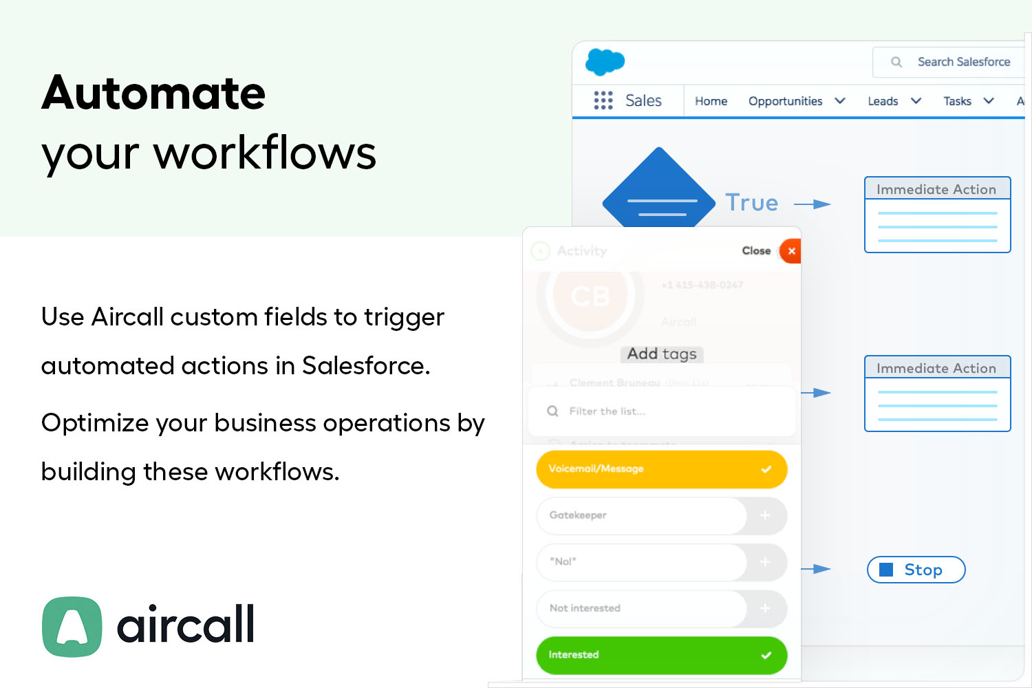 use calls to trigger actions and improve your existing processes