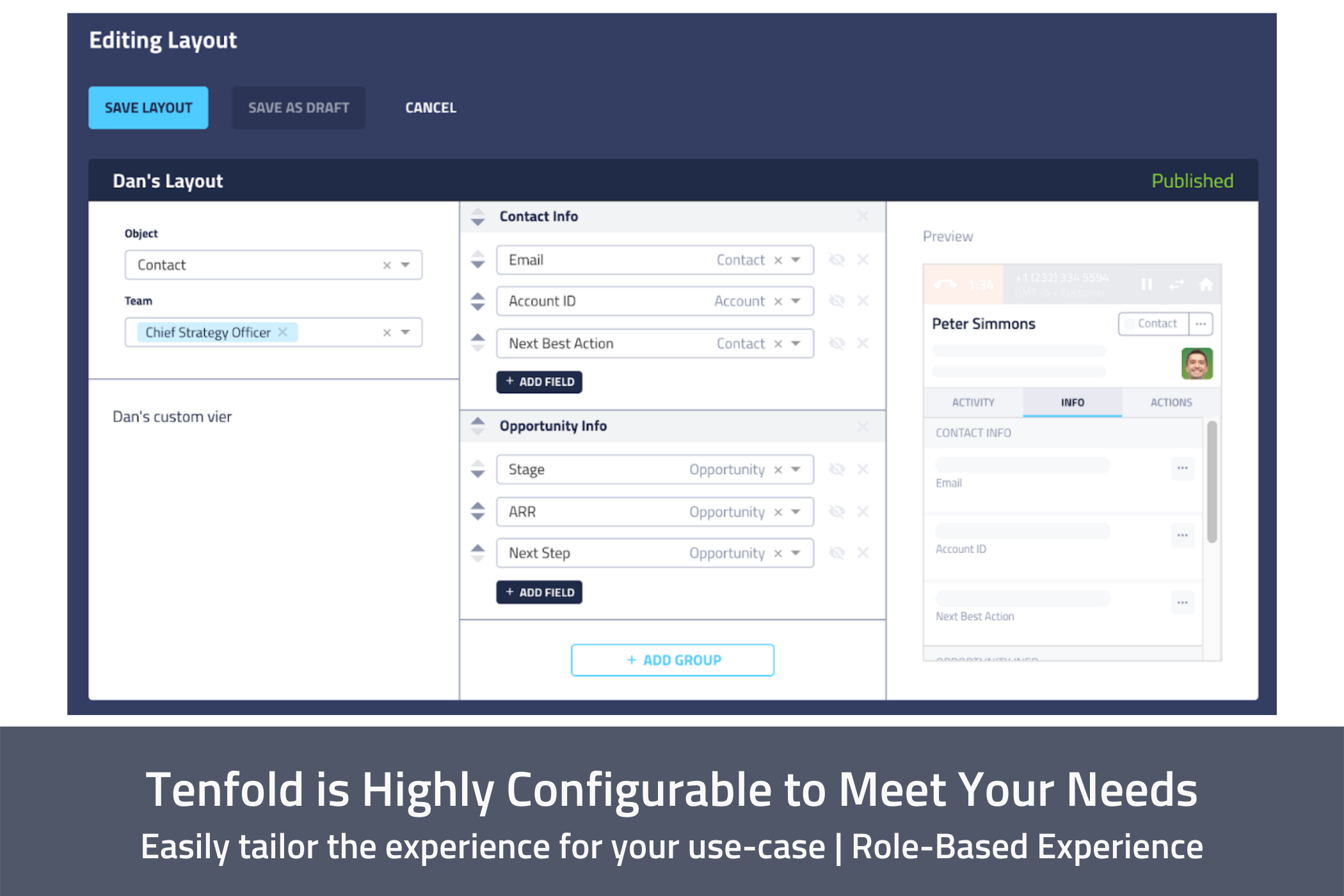 tenfold is highly configurable to meet your unique needs and workflow