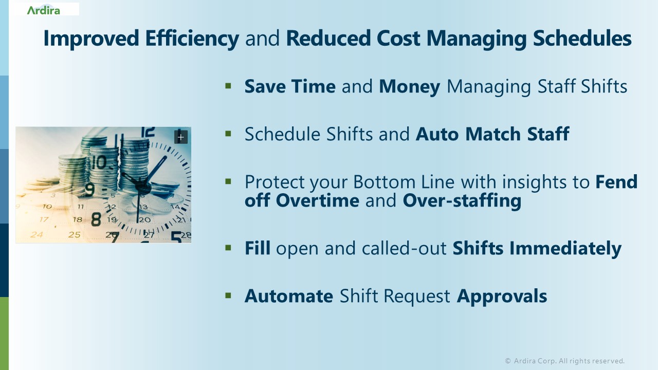 improved efficiency and reduced cost managing schedules