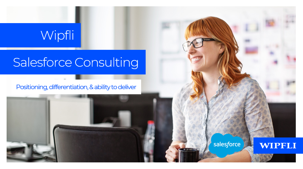 wipfli salesforce consulting positioning differentiation and ability to ...