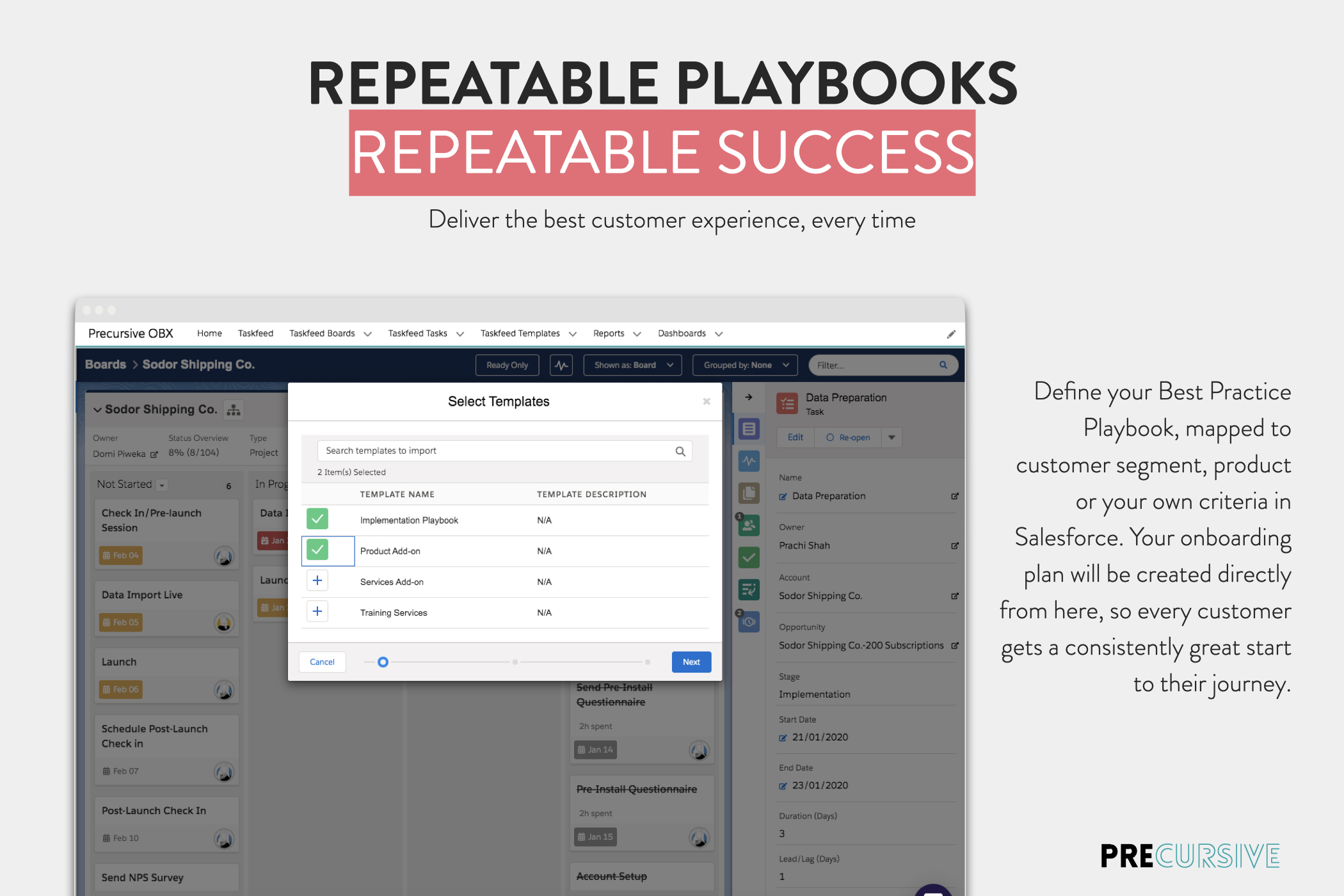define your repeatable playbooks and create a scalable process in precursive