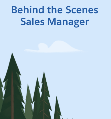 Behind the Scenes Sales Manager | Salesforce AppExchange