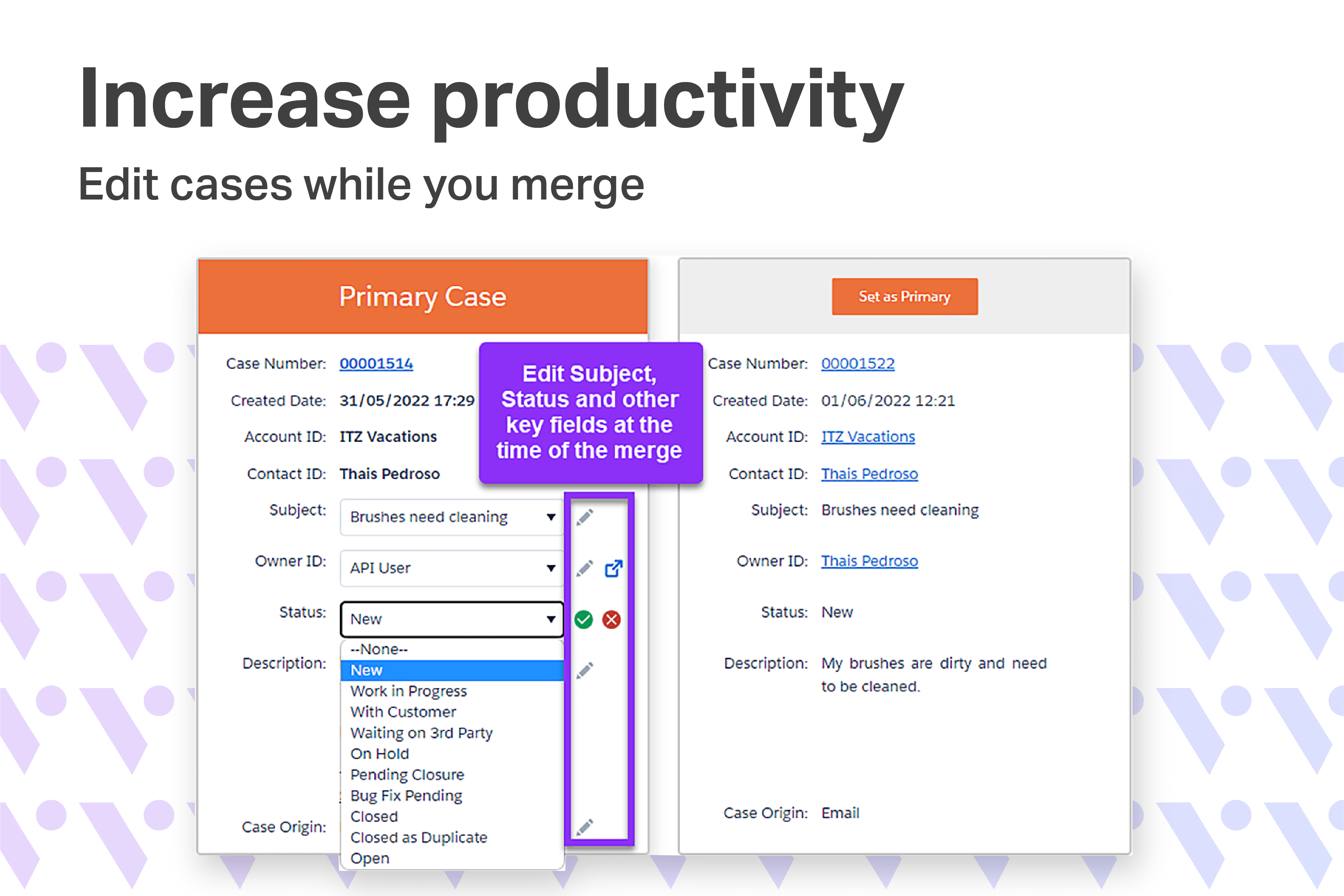 control the way your case data is handled